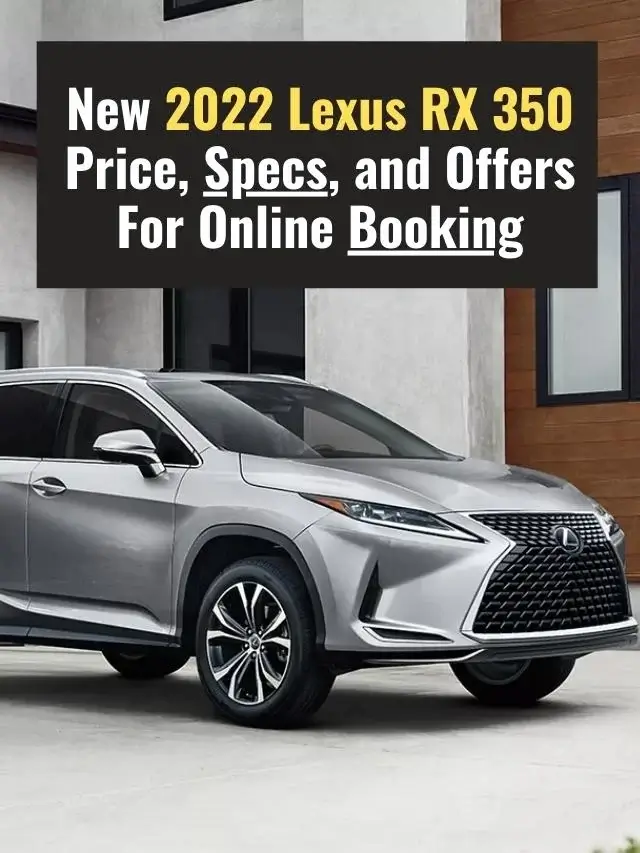 New 2022 Lexus RX 350 Price, Specs, and Offers For Online Booking ...
