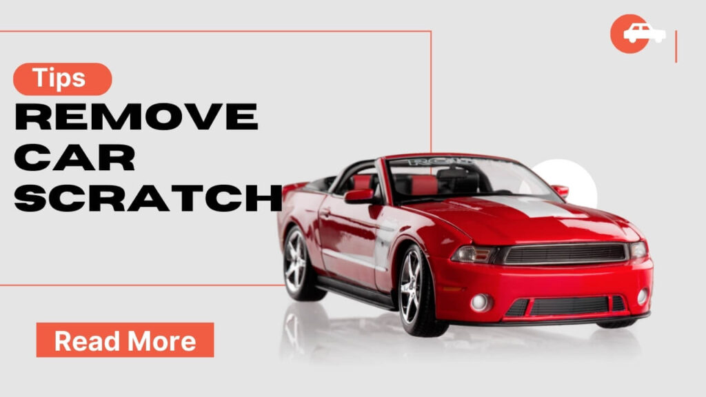 7 Tips to Remove Scratches from a Car - Locar Deals